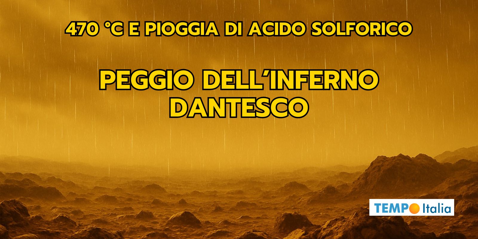 Una giornata di pioggia su Venere? Il Meteo che non desideresti provare ...
