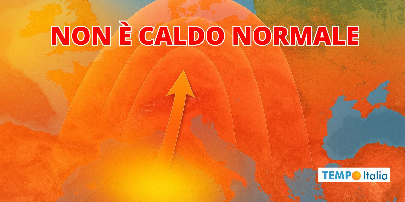 Meteo: questo caldo non è normale, quando finirà - TEMPO ITALIA meteo news